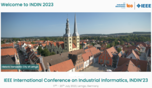 2023 INDIN – 21st IEEE International Conference on Industrial Informatics - IEEE Industrial ...