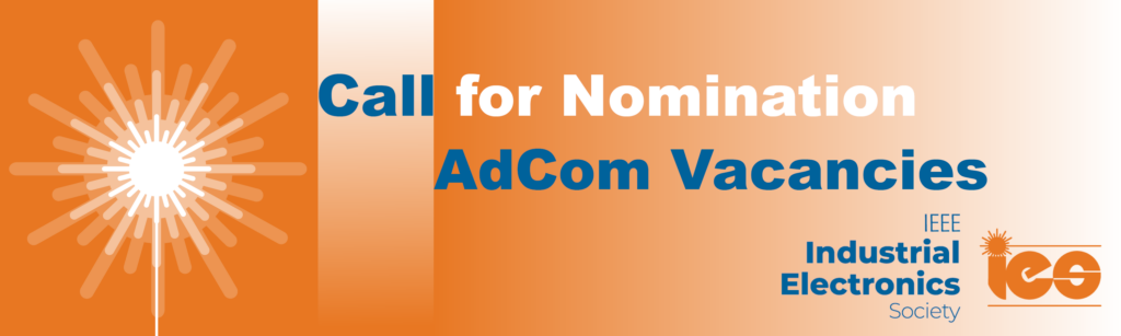 Call for Nominations – 2023 AdCom Vacancies - IEEE Industrial Electronic Technology News (ITeN)