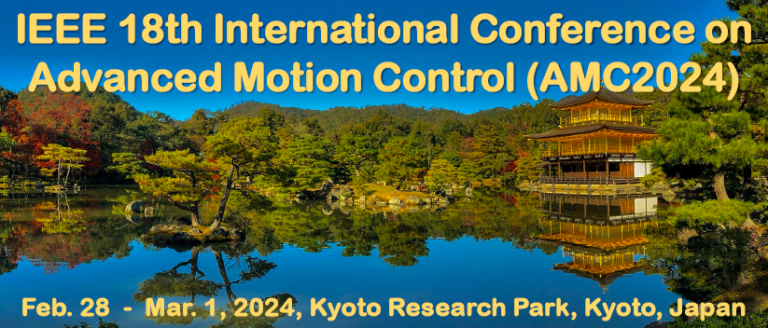 2024 AMC – IEEE 18th International Conference on Advanced Motion Control - IEEE Industrial ...