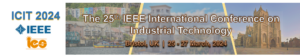 2024 ICIT – 25th IEEE International Conference on Industrial Technology - IEEE Industrial ...